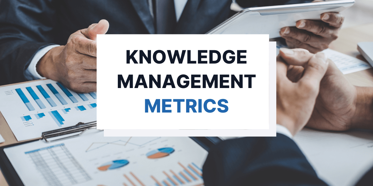 Best 6 Useful Knowledge Management Metrics to Track - Archbee